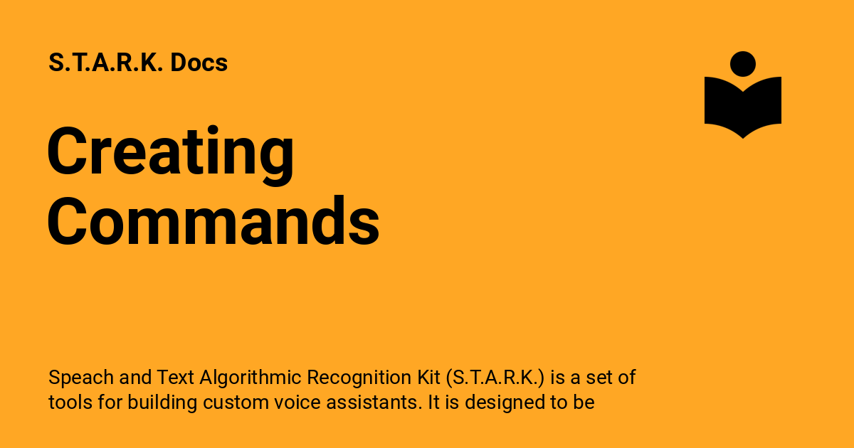 Creating Commands - S.T.A.R.K. Docs Creating Commands - S.T.A.R.K. Docs